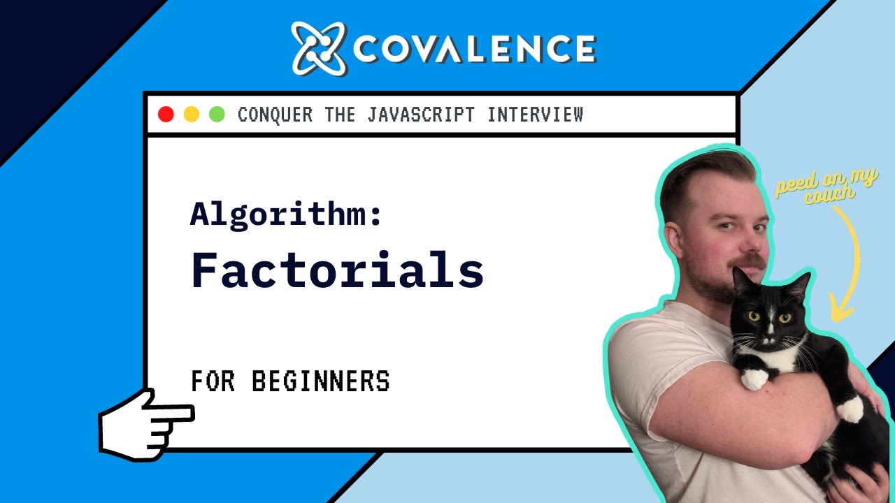 Conquer the JavaScript Interview: Factorials [Beginner Skill Level]