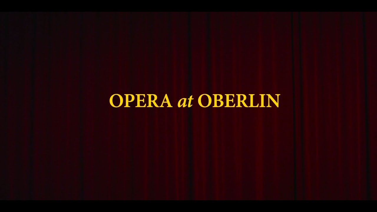 Oberlin Conservatory: Opera at Oberlin