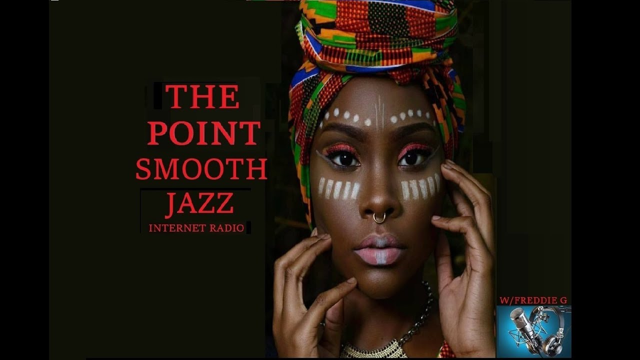 The Point Smooth Jazz Internet Radio 05.27.20