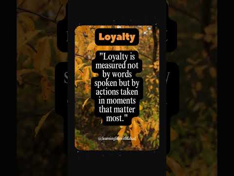 "Loyalty is measured not by words spoken but by actions taken in moments that matter most." #quote