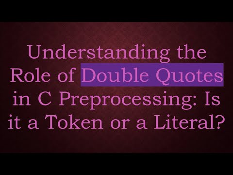 Understanding the Role of Double Quotes in C Preprocessing: Is it a Token or a Literal?