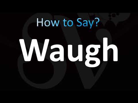 How to Pronounce Waugh (Correctly!)