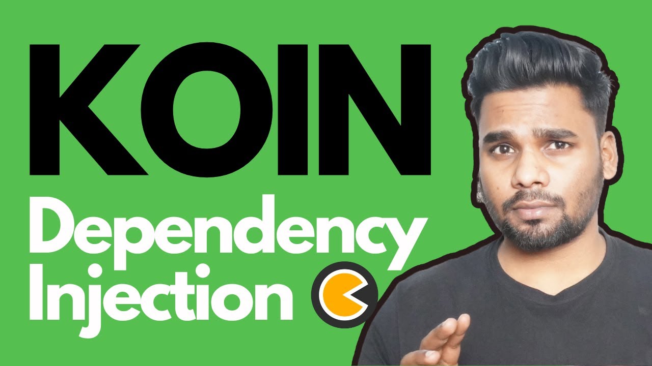 Mastering Koin Dependency Injection In Android A Comprehensive Guide