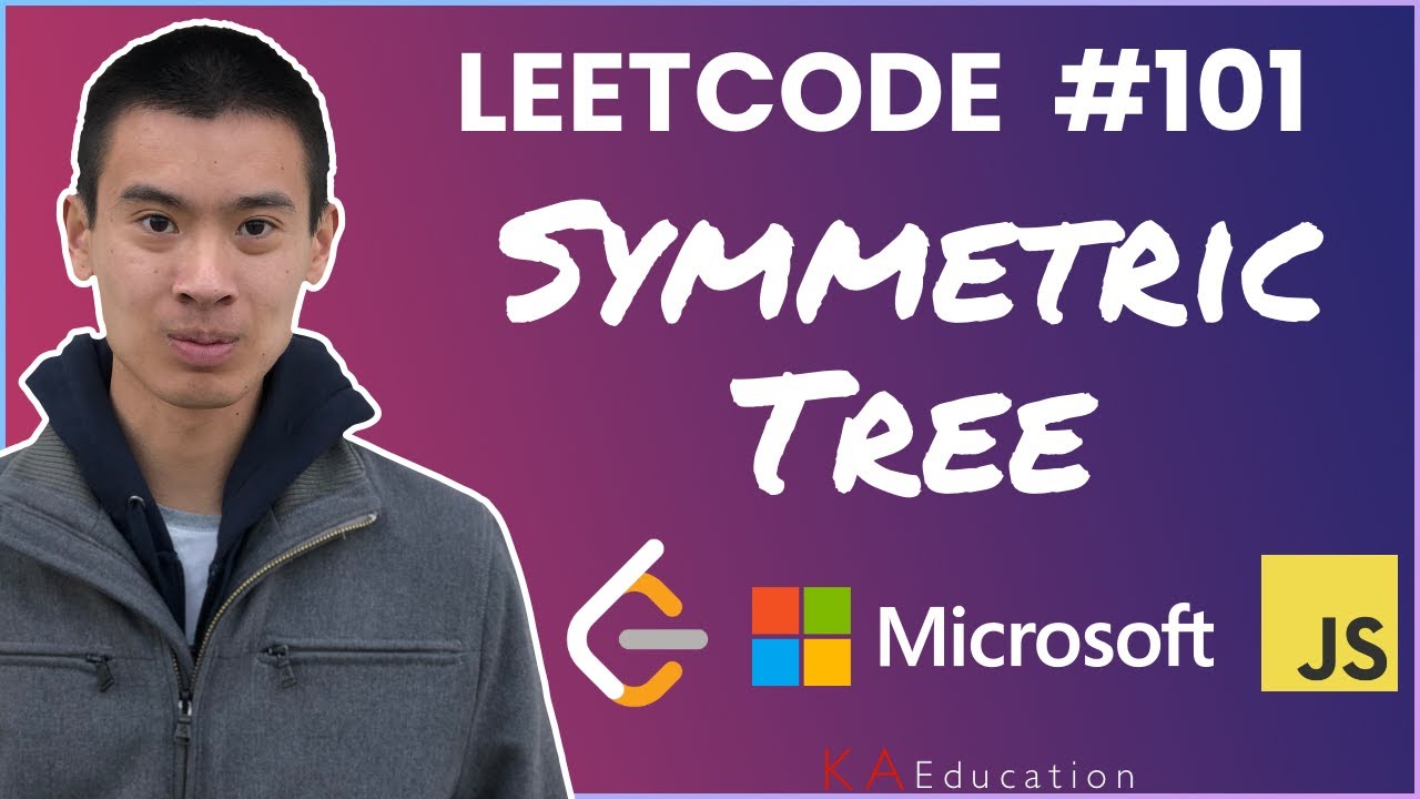 Solving LeetCode 101 in JavaScript (Symmetric Tree)