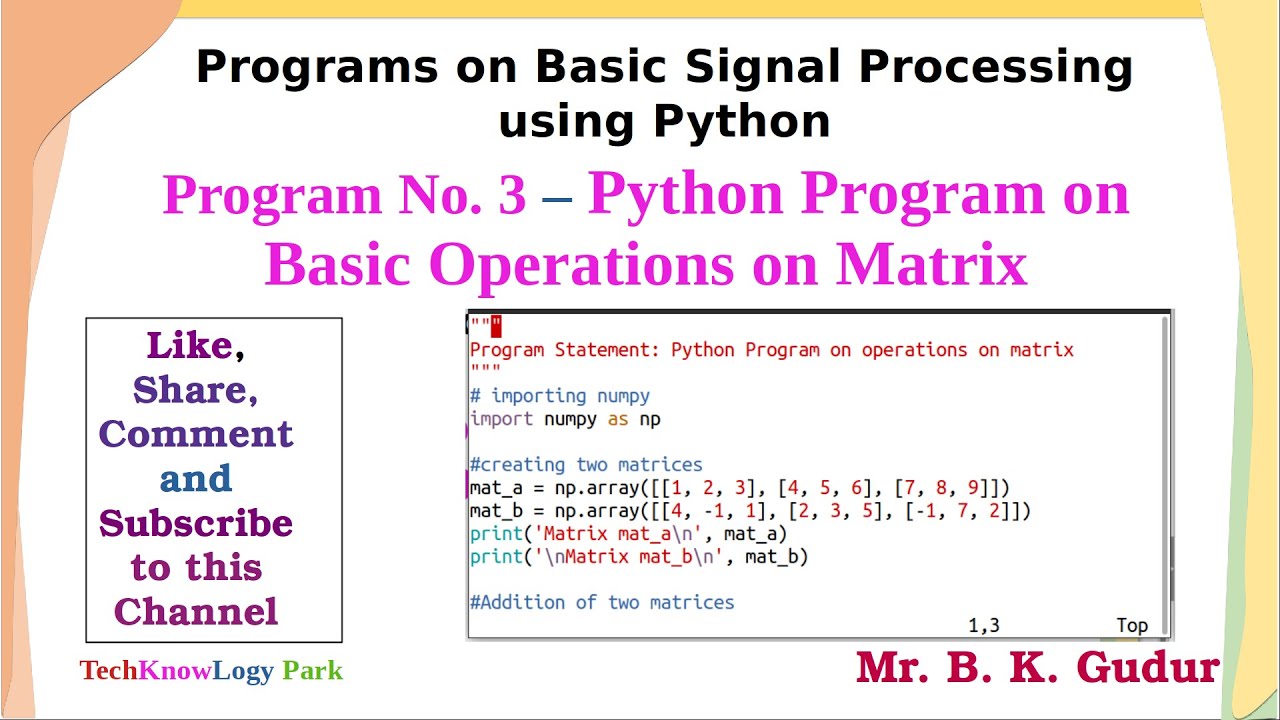Python Program on Basic Operations on matrix - Experiment No. 2 of Basic Signal Processing Lab