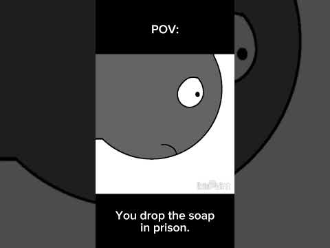 POV: you drop the soap in prison #animation