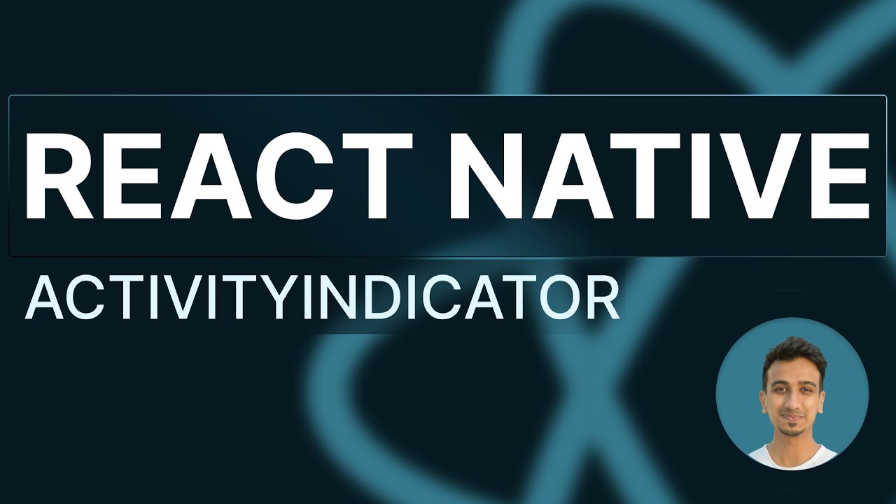 React Native Tutorial - 16 - Activity Indicator