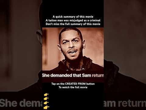 A TATTOO MAN MISJUDGED AS A CRIMINAL | SUMMARY OF THIS MOVIE | THE REVIEW | EXPLANATION | ANALYSIS