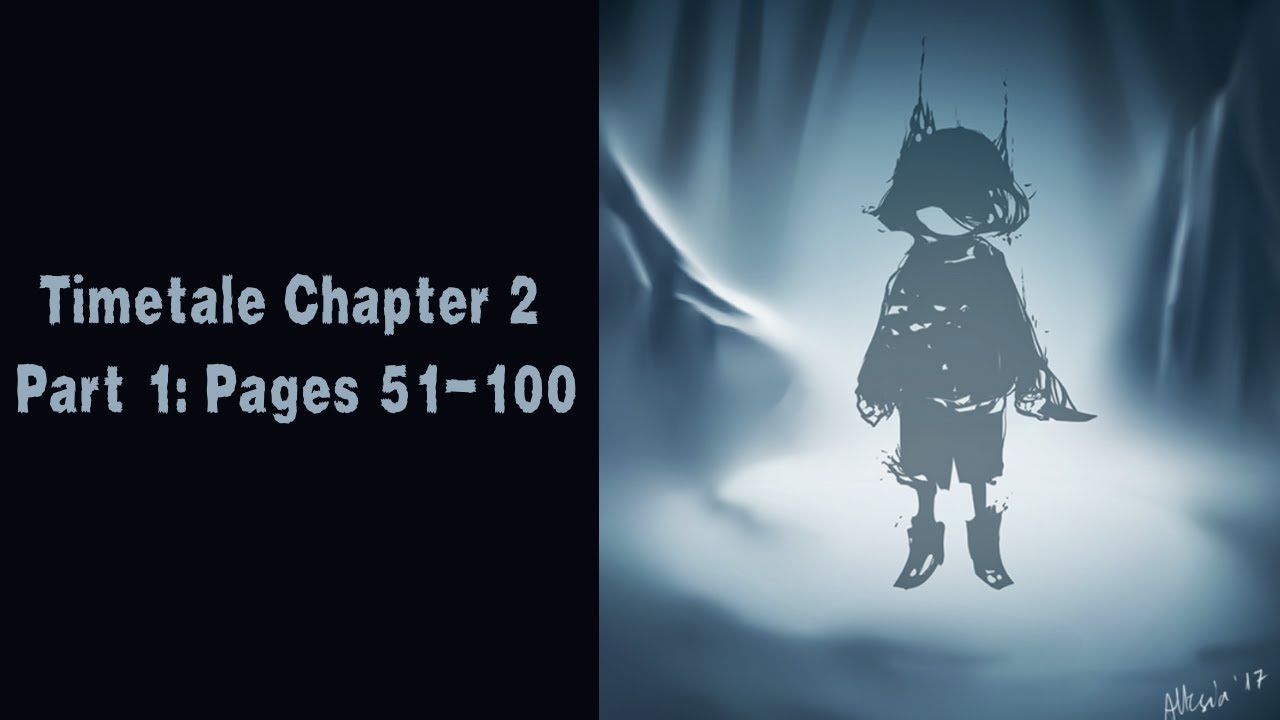 Timetale Chapter 2 Part 1 (pgs 51 - 100) | An Undertale AU Comic Dub