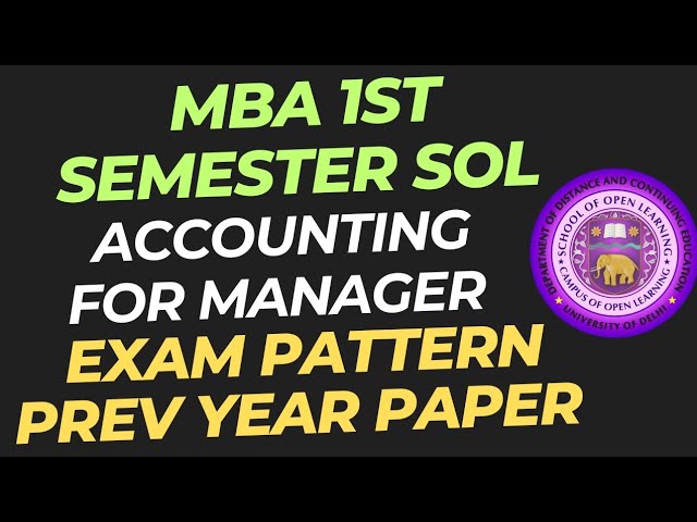 Understanding the MBA Accounting for Managers Exam Pattern and Previous ...