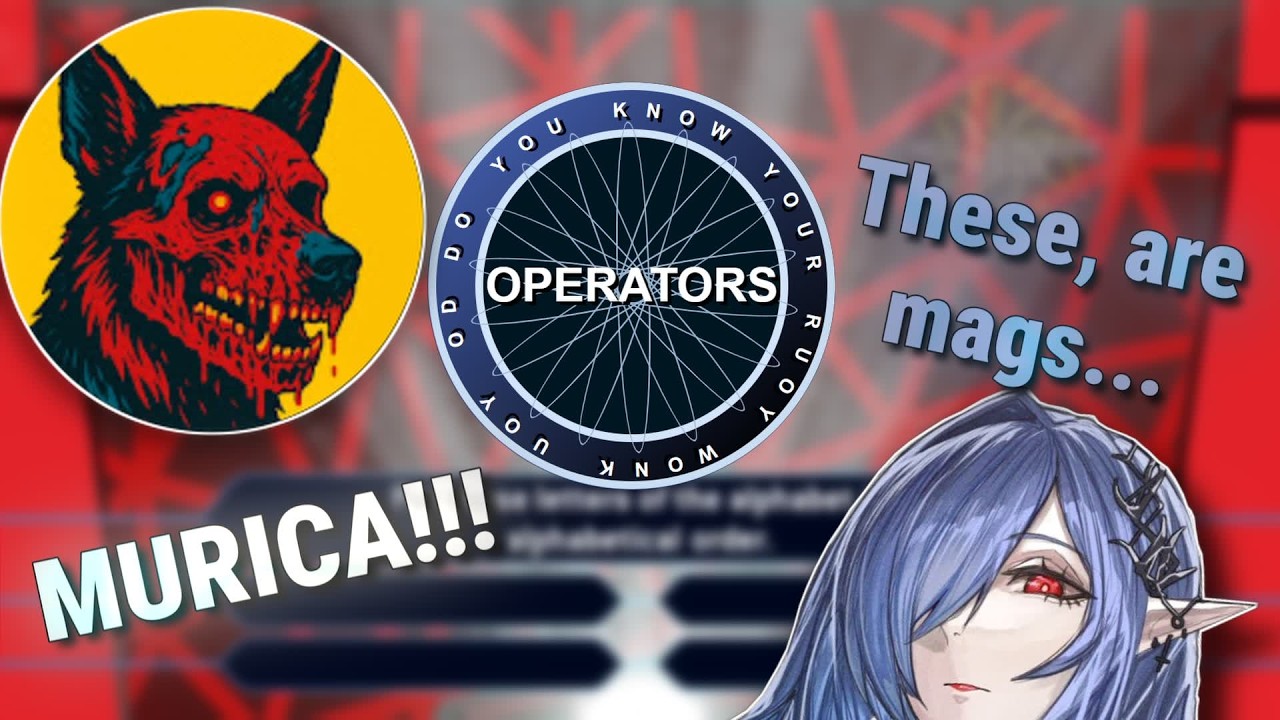 [Arknights] : DO YOU KNOW YOUR OPERATORS? (@Dead_Hound Edition)