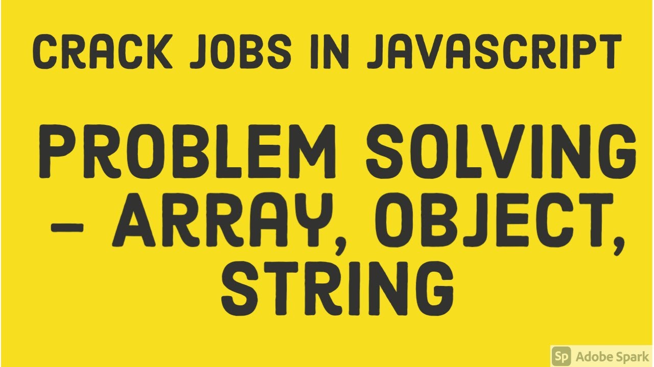 Problem Solving Using Javascript Array, Objects #21 mp4