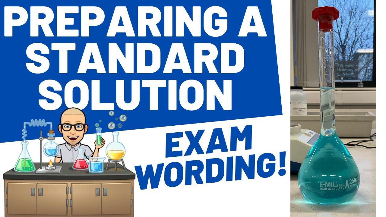 Preparing a Standard Solution Exam Wording and Practical Demo