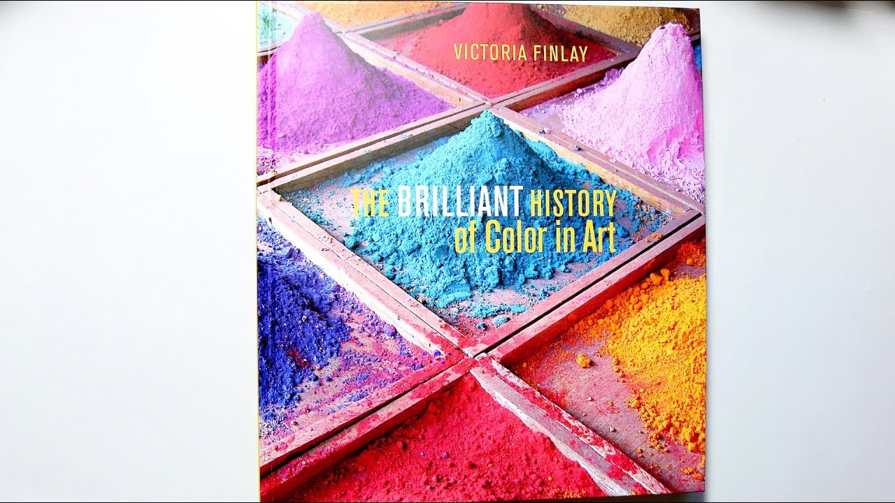 The Brilliant History of Colour in Art by Victoria Finlay | Book Review