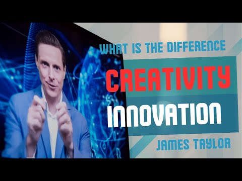 Creativity and Innovation What's The Difference?
