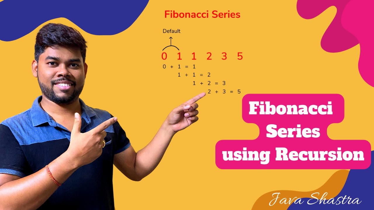 Fibonacci series in java using recursion | Fibonacci series using recursion | Java Shastra