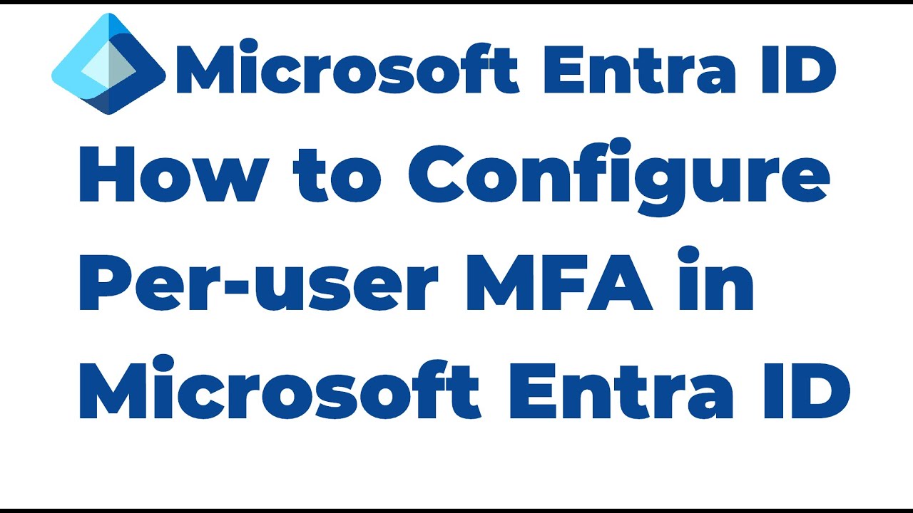 32. How to Configure Per user MFA in Microsoft Entra ID