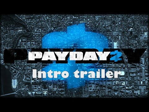 Steam Community :: Video :: PAYDAY 2 (Intro trailer)