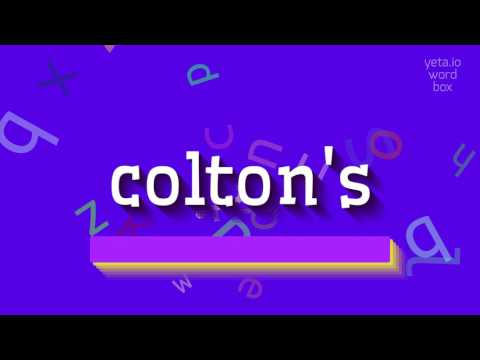 How to say "colton's"! (High Quality Voices)