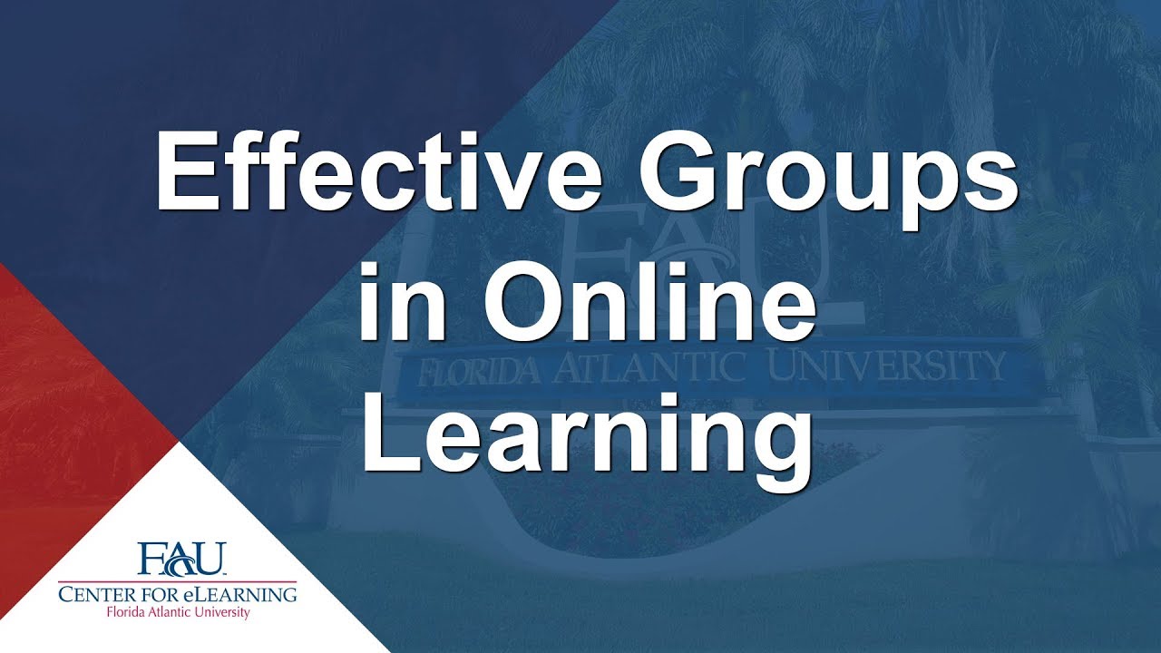 Professional Development Session - Effective Groups in Online Learning