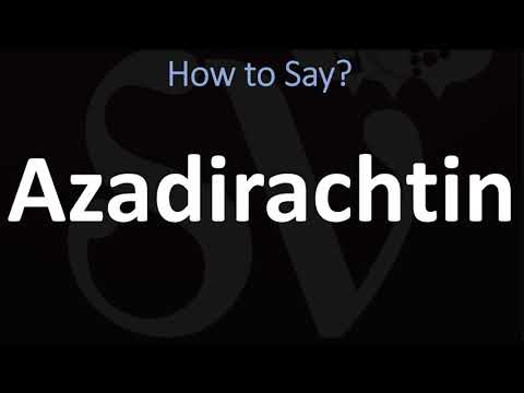How to Pronounce Azadirachtin? (CORRECTLY)