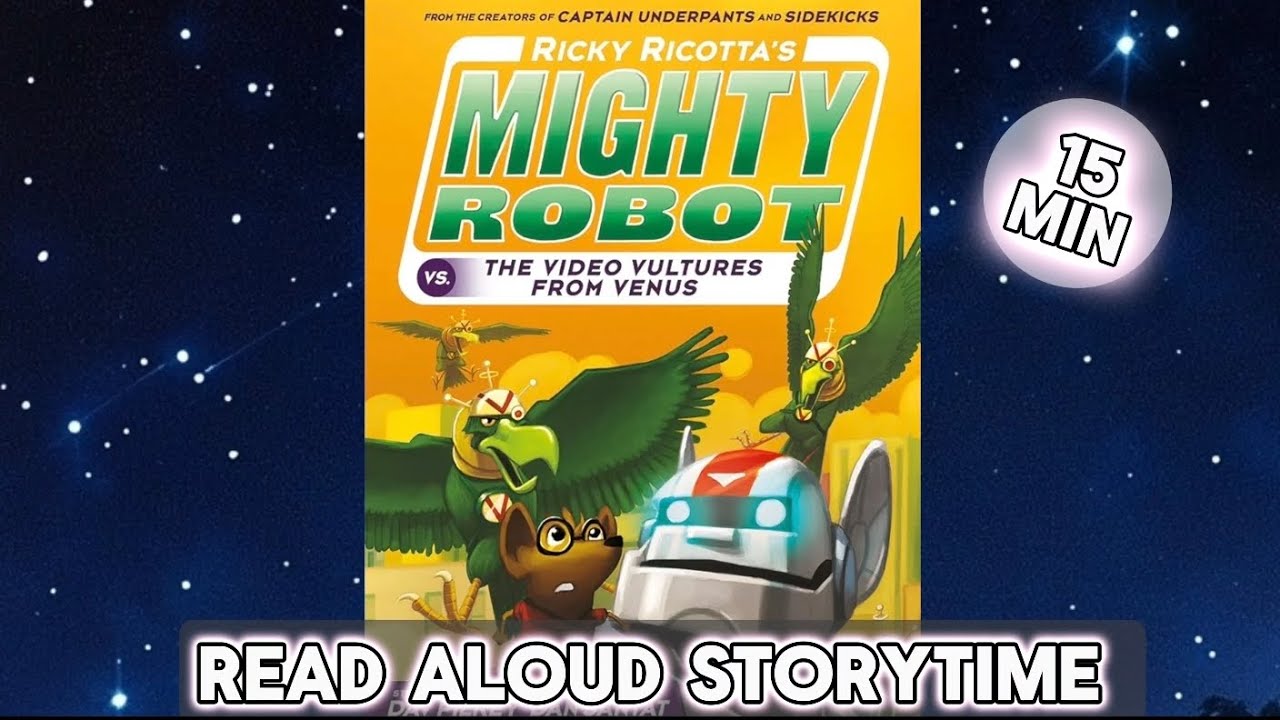 Ricky Ricotta's Mighty Robot vs. The Voodoo Vultures from Venus Read Aloud Storytime | StorySquawk