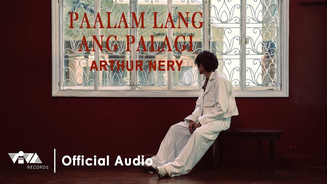 Paalam Lang Ang Palagi by Arthur Nery from Philippines | Popnable