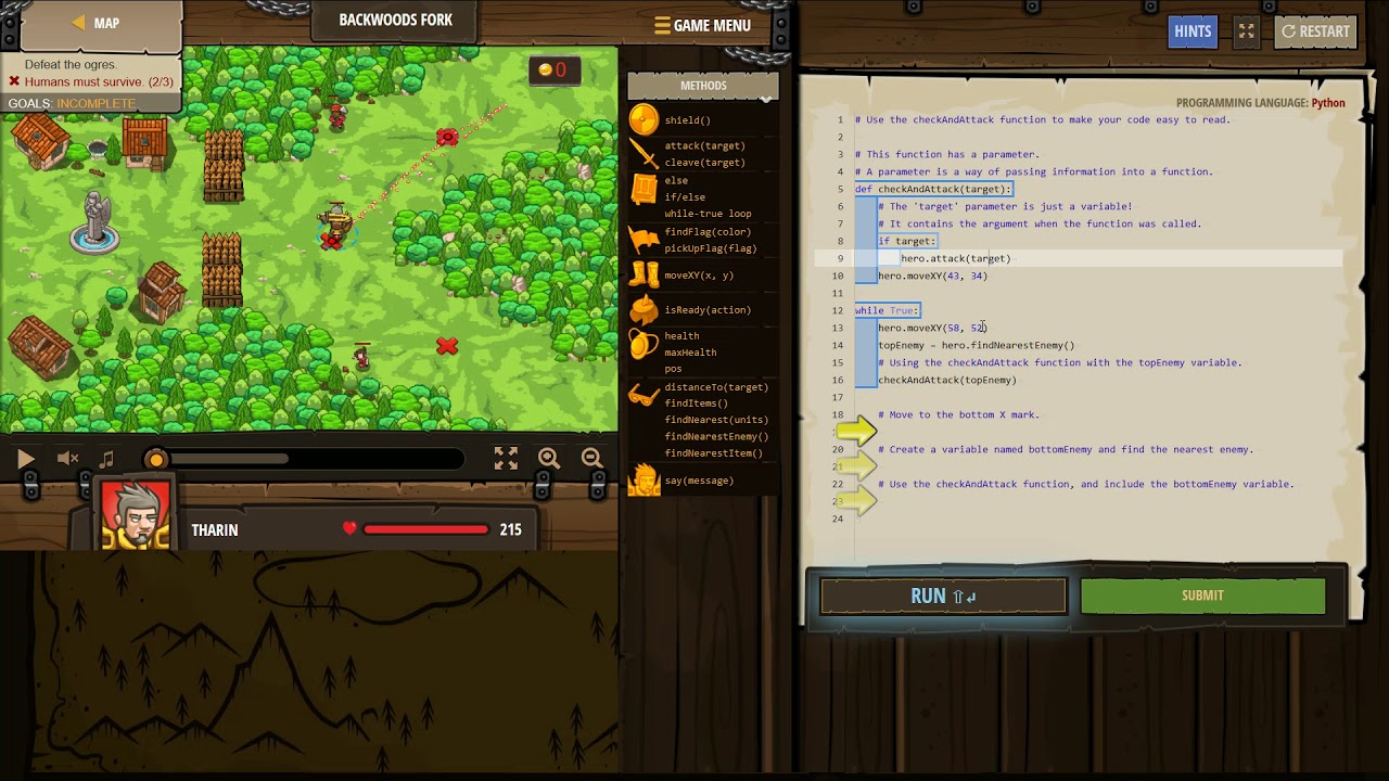 CODE COMBAT PYTHON level BACKWOODS FORK, Arguments Basic Syntax Functions If Statements Variables Wh