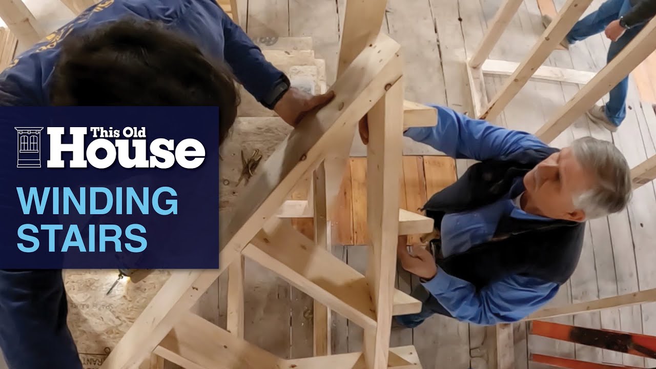 Building Winding Stairs | This Old House
