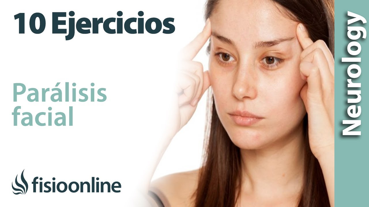 10 Ejercicios CLAVES para la PARÁLISIS FACIAL