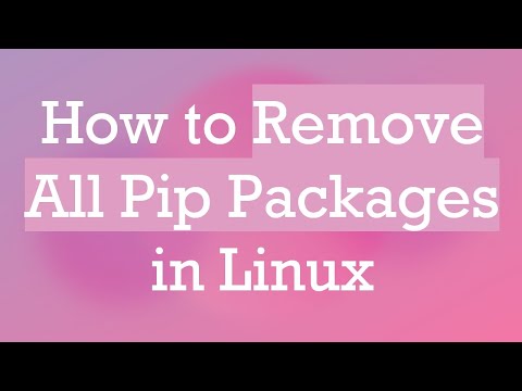 How to Remove All Pip Packages in Linux