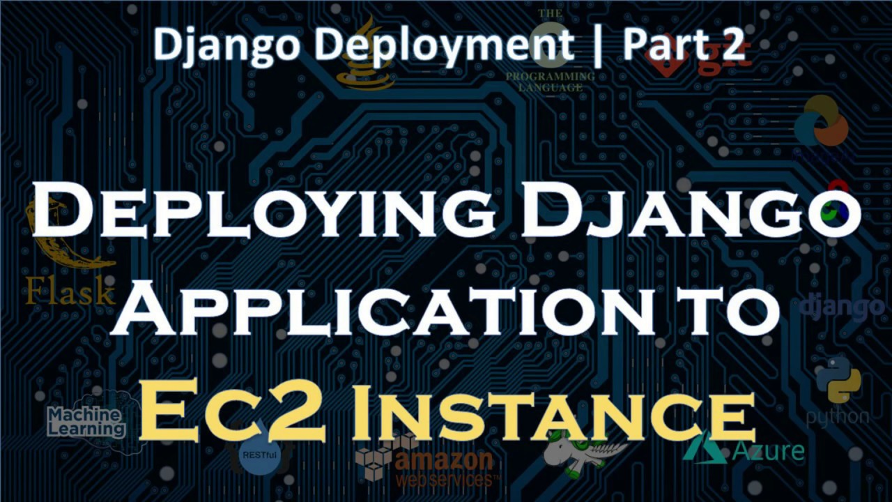 Deploying Django app to EC2 instance | Part 2 | Django Deployment