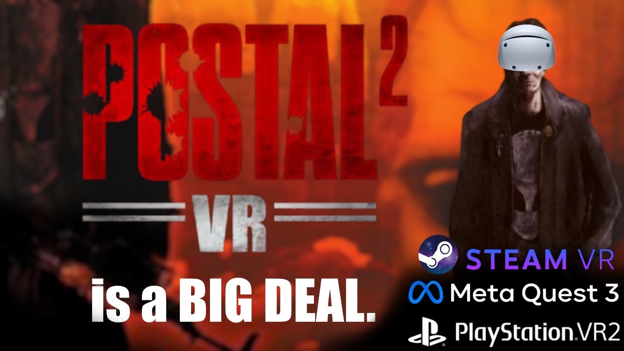 Why Postal 2 VR Will be a BIG DEAL | Quest 3 Standalone | PSVR2 | PCVR | [🏆Giveaway🏆]