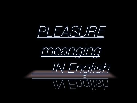 meaning of pleasure in English. #shorteducationmj