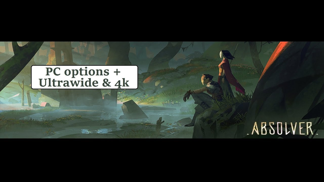 Absolver PC all settings,options + graphics test,Ultrawide & 4k