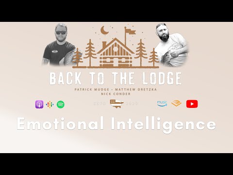 Back to the Lodge: Emotional Intelligence, Outdoors and You with Icey-Tek USA CEO, Patrick Mudge