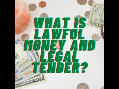 What is lawful money and Legal Tender?