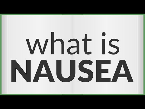 Nausea | meaning of Nausea