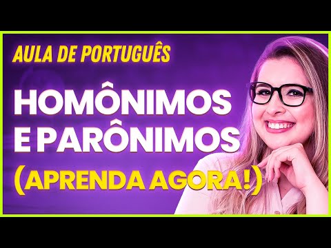 O QUE SÃO PARÔNIMOS E HOMÔNIMOS? (Gramática para Concursos) - Professora Pamba