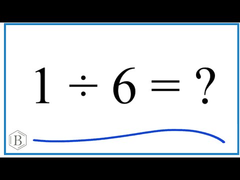 1 divided by 6 (1 ÷ 6)