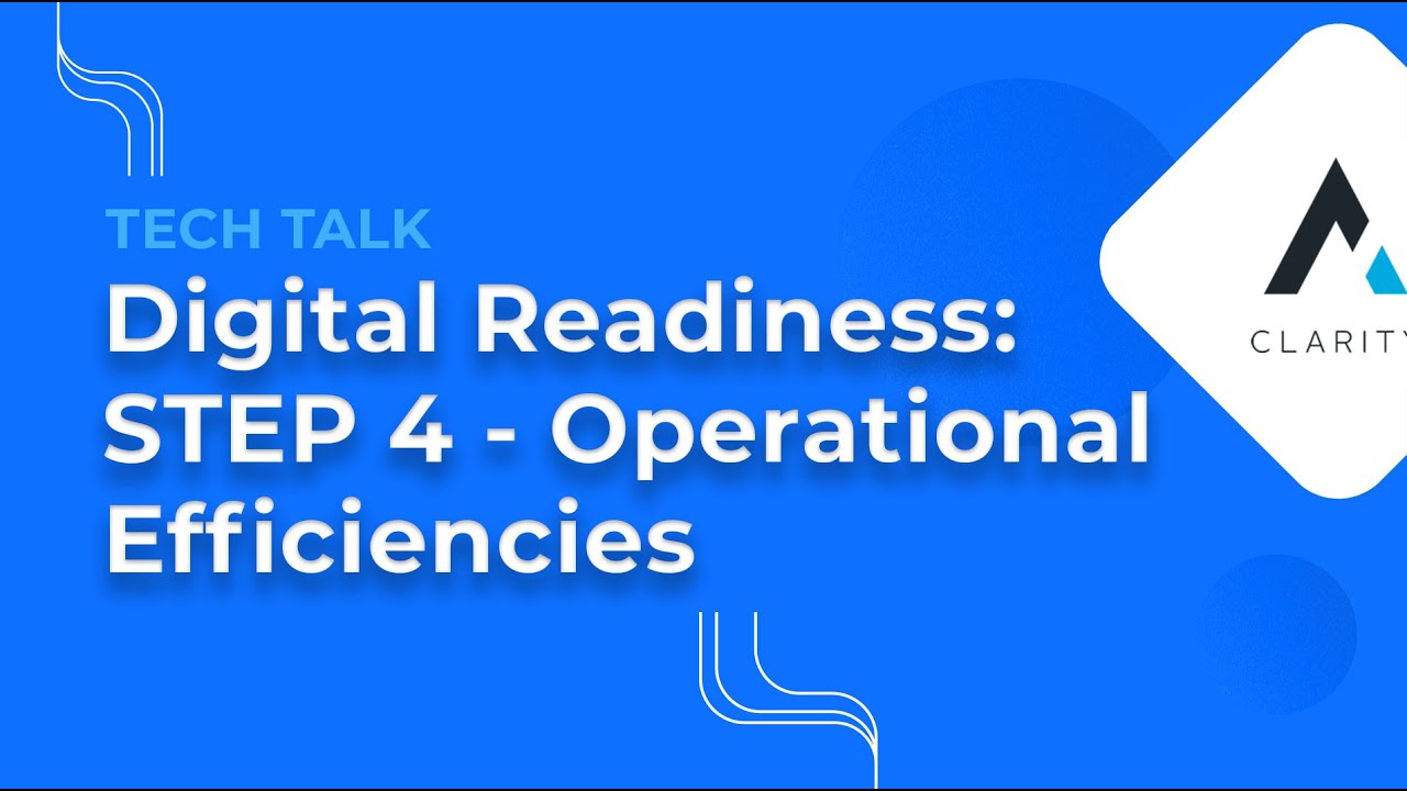 Digital Readiness: Step 4 - Operational Efficiencies | Transform Your Business for the Digital Age