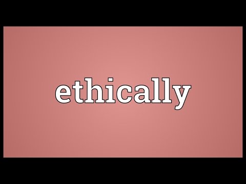 Ethically Meaning