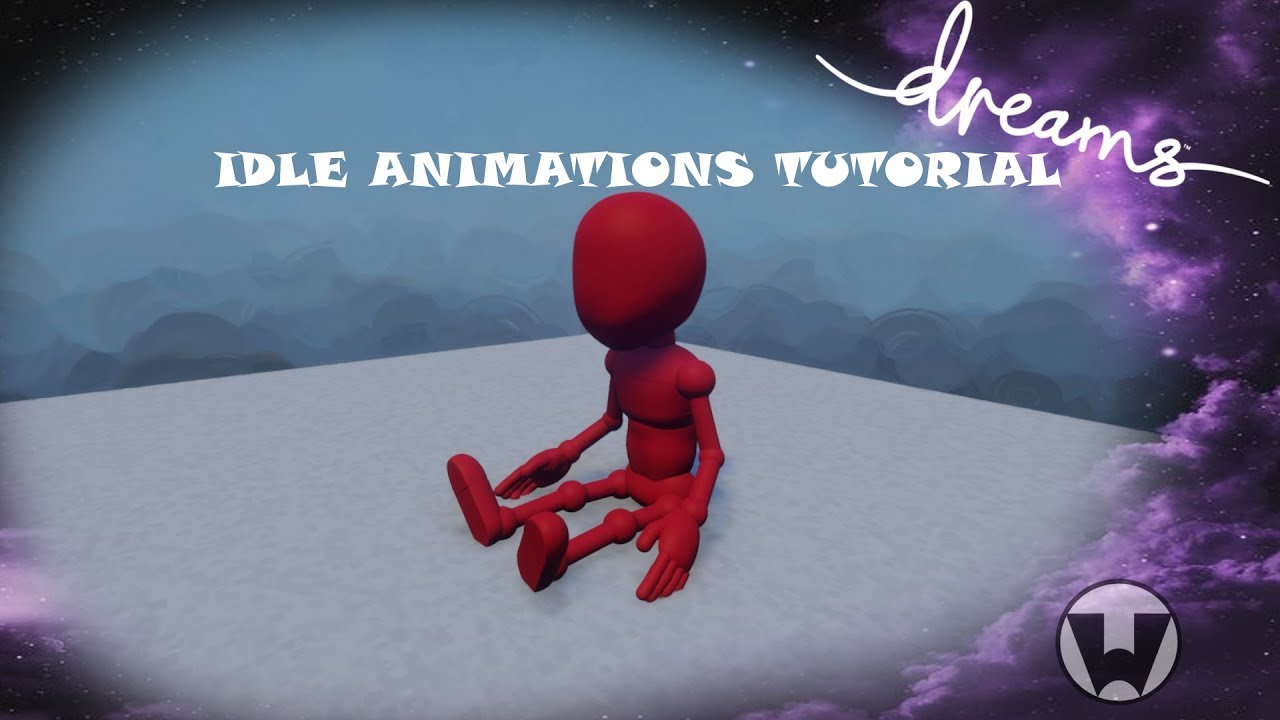 Dreams (PS4) Tutorial - Idle Animations