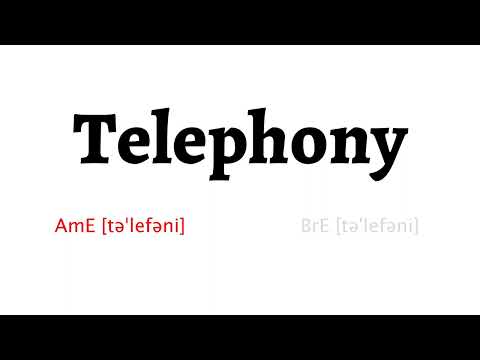 How to Pronounce telephony in American English and British English