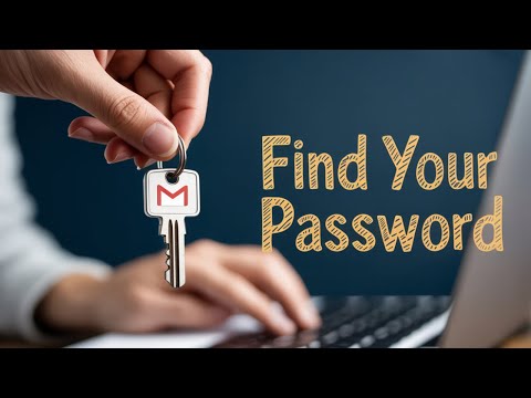 Forgot Gmail Password? Here's How to Find It on PC