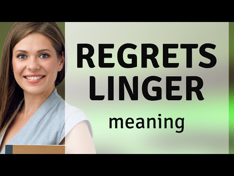 Understanding "Regrets Linger": A Guide for English Learners