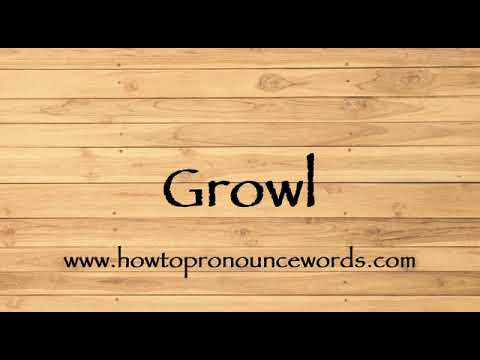 How To Pronounce Growl ? How To say Growl New Video