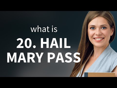 Understanding the "Hail Mary Pass" in English