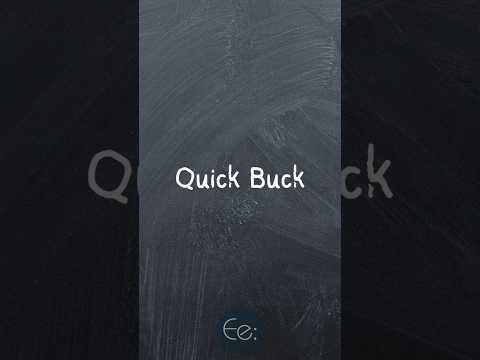 Quick Buck 💰 What Does It Mean? English Explained #phrases #expression #meaning #idioms #slang #esl