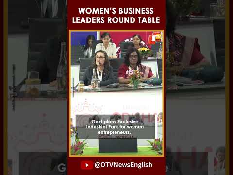 Utkarsh Odisha Conclave-2025: CM Majhi Joins Women’s Business Leaders Round Table